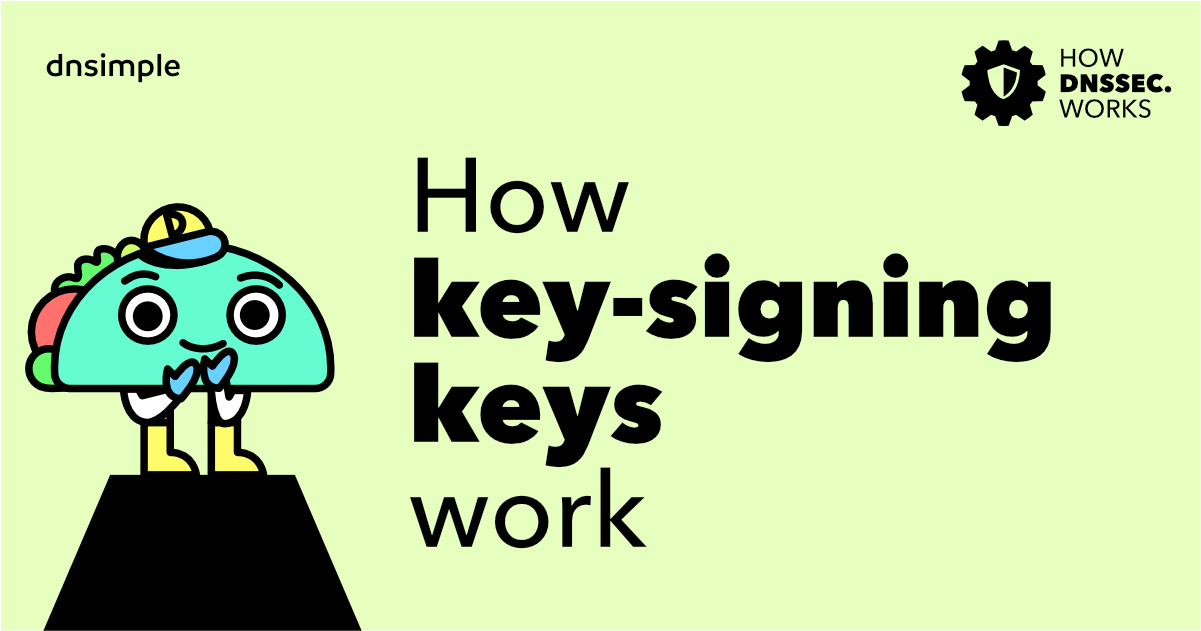 DNSSEC Key-Signing Keys: Extending the Chain of Trust